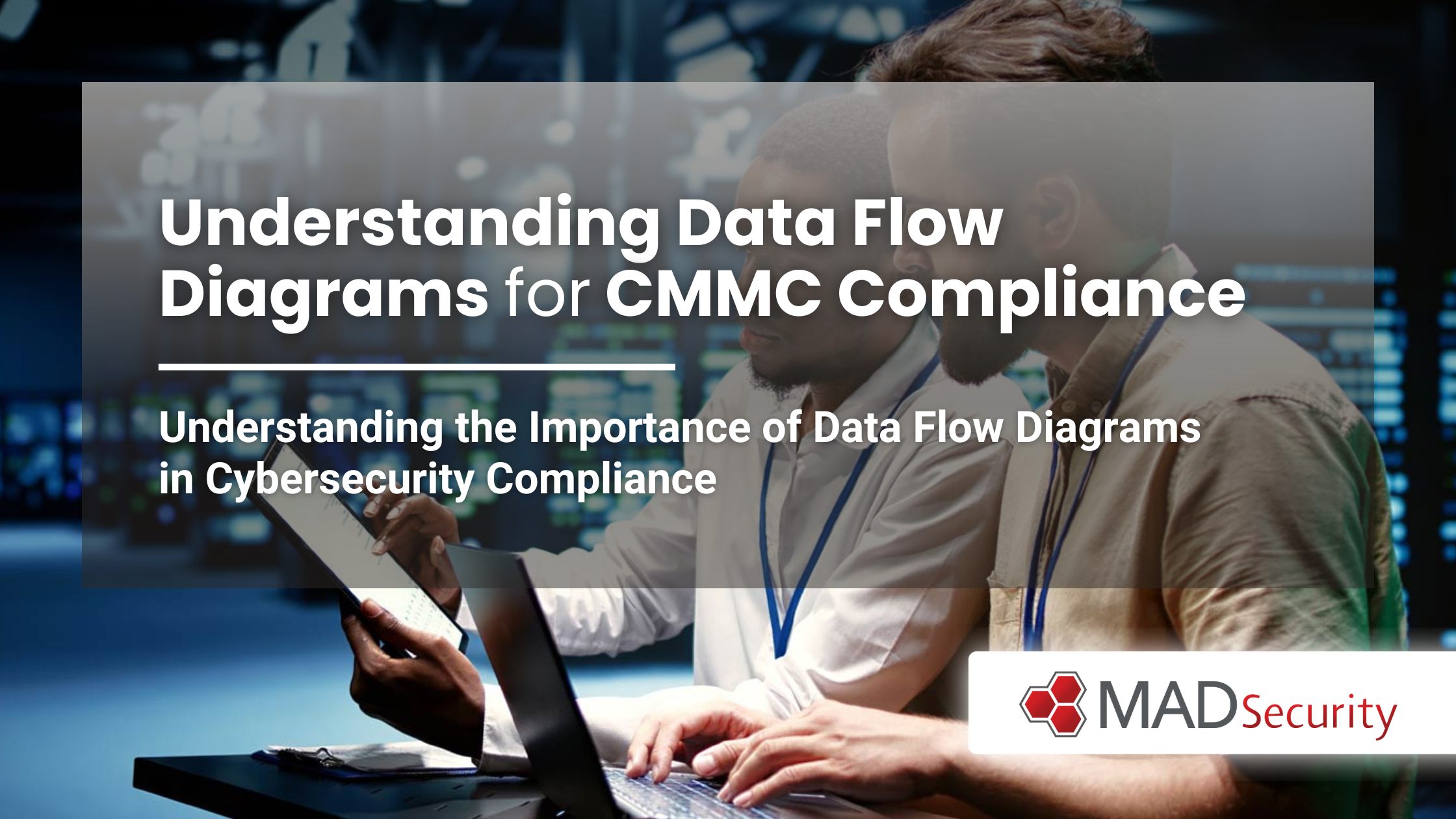 Understanding Data Flow Diagrams for CMMC Compliance