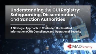 Understanding the CUI Registry: Safeguarding, Dissemination, and ...