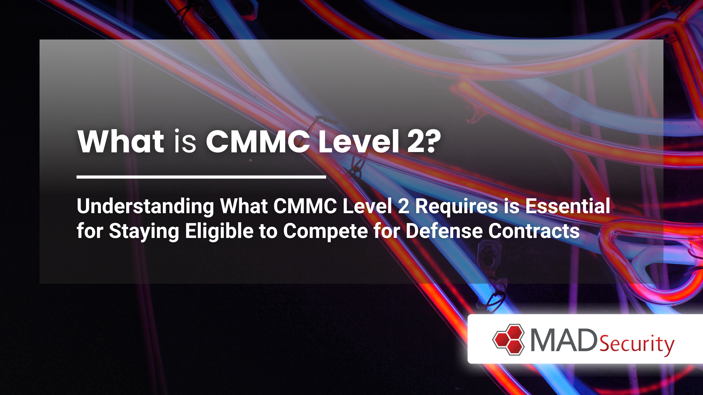 What is CMMC Level 2?