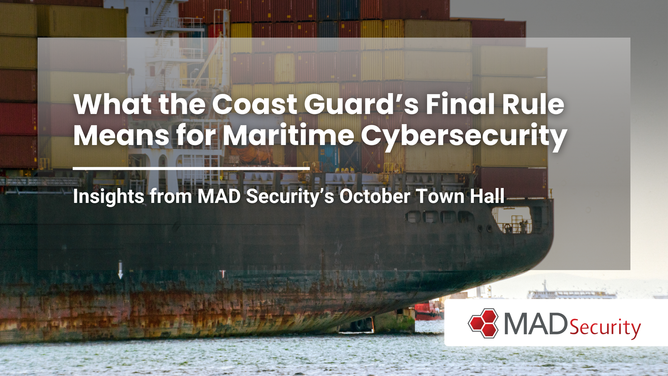 What the Coast Guard’s Final Rule Means for Maritime Cybersecurity: MAD ...