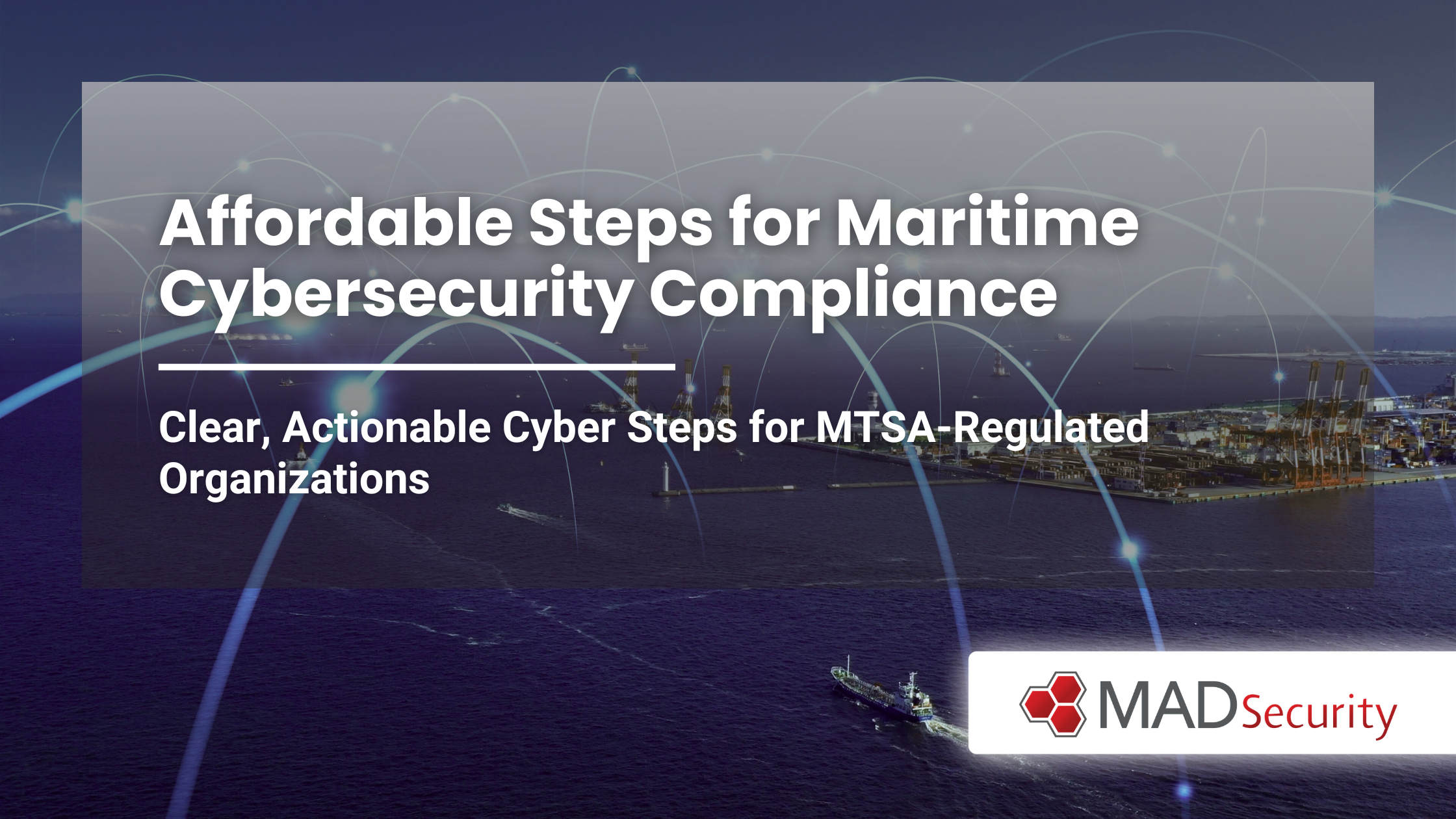 Affordable Steps for Maritime Cybersecurity Compliance: MAD Security ...